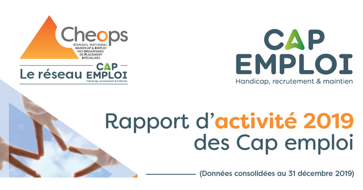 RAPPORT D'ACTIVITÉ 2019 DES CAP EMPLOI - Cheops national